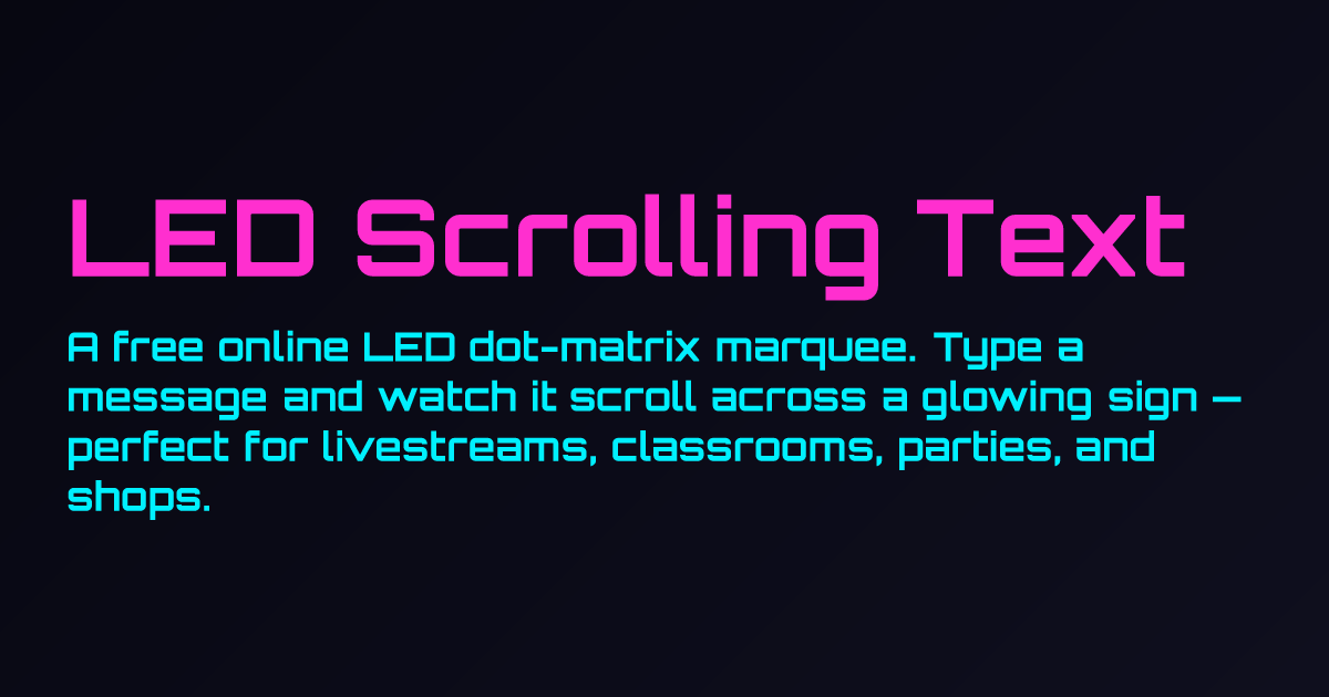 LED Scrolling Text — Online Dot-Matrix Marquee